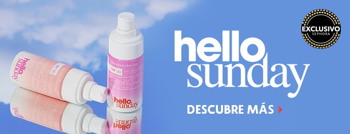 HELLO SUNDAY México > Sephora MX